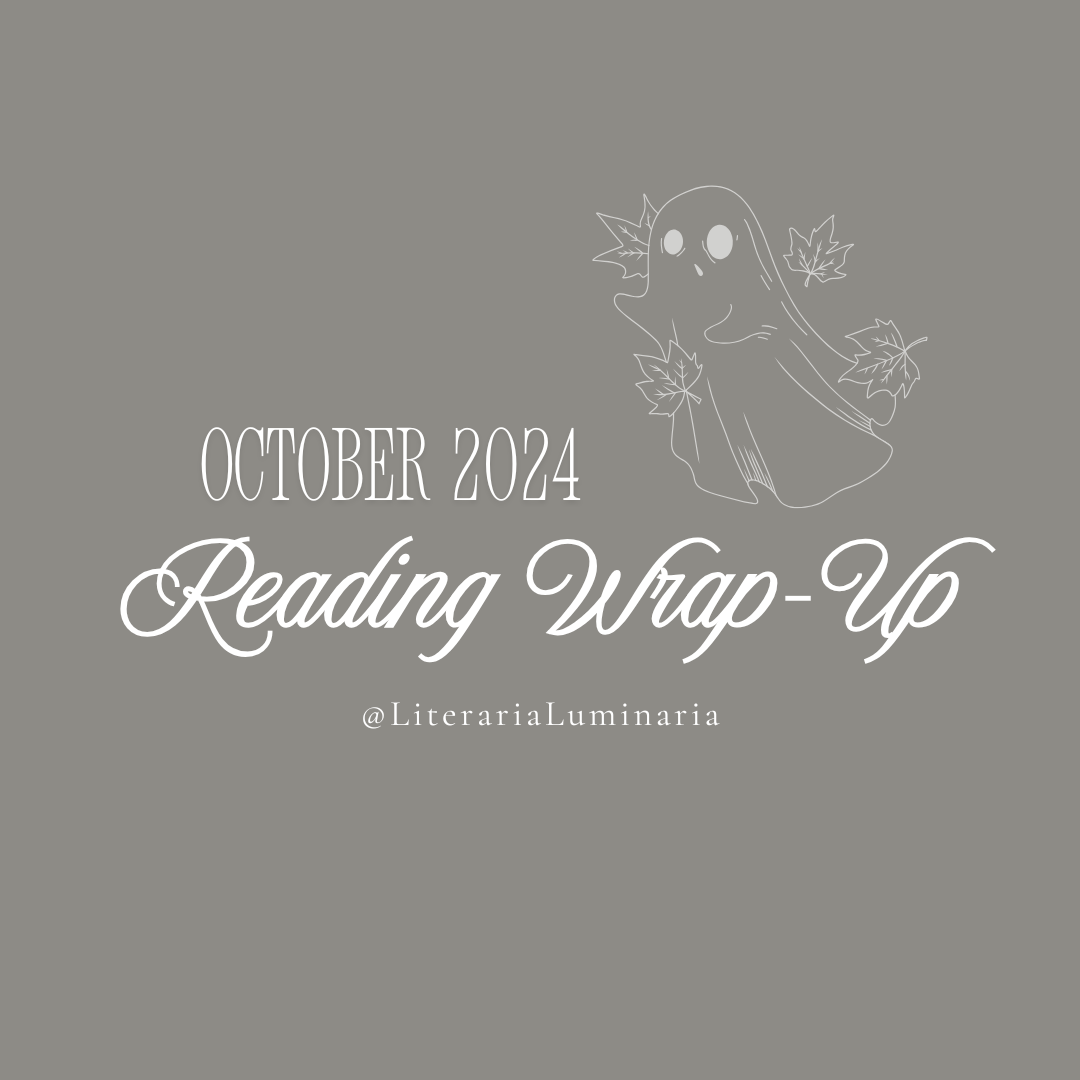 October 2024 Wrap-Up - Literaria Luminaria